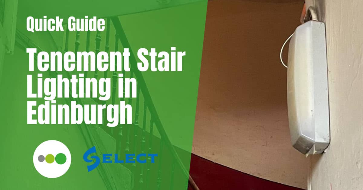 Quick guide to tenement stair lighting in Edinburgh - IES